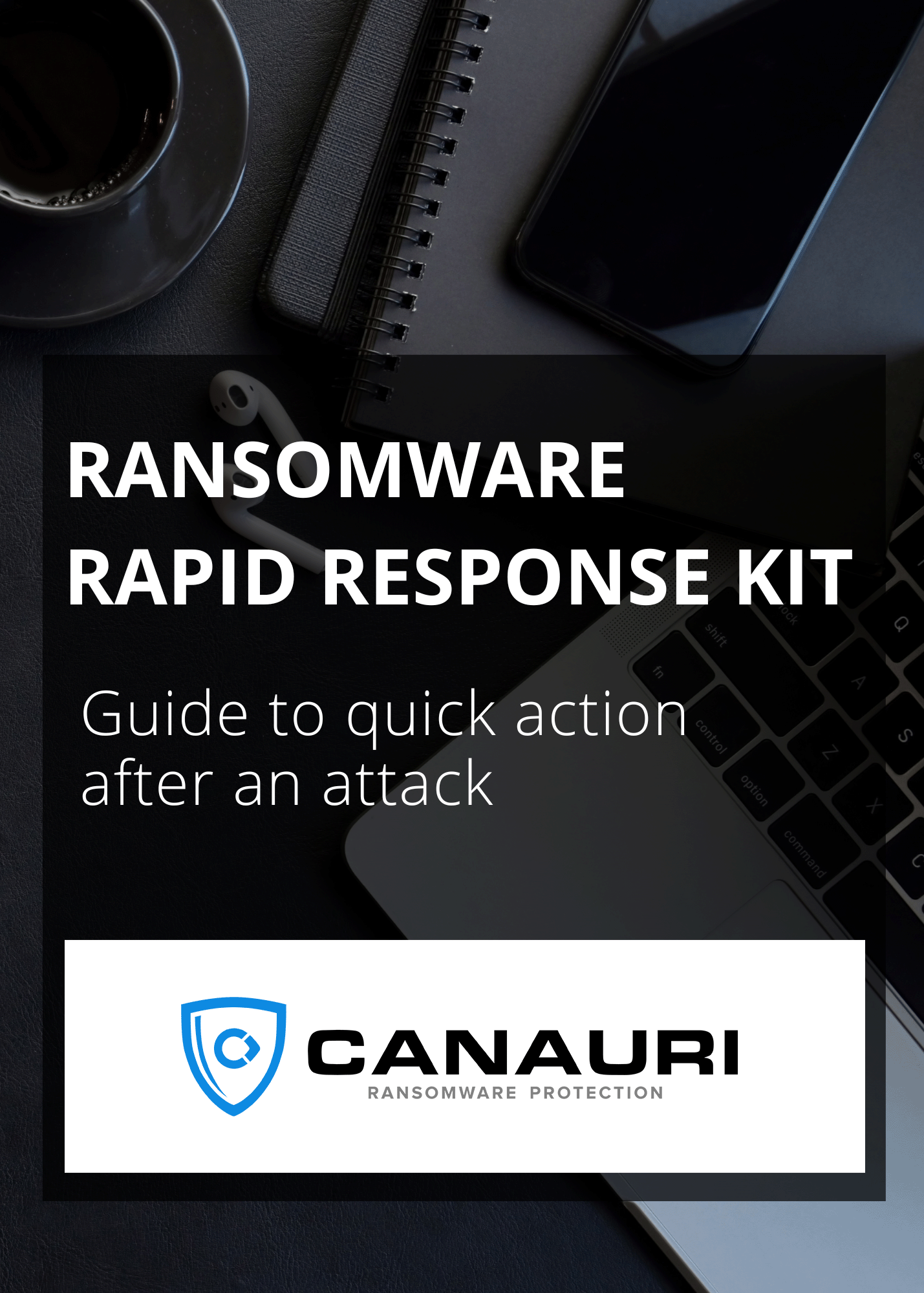 Protect yourself from ransomware with Canauri™